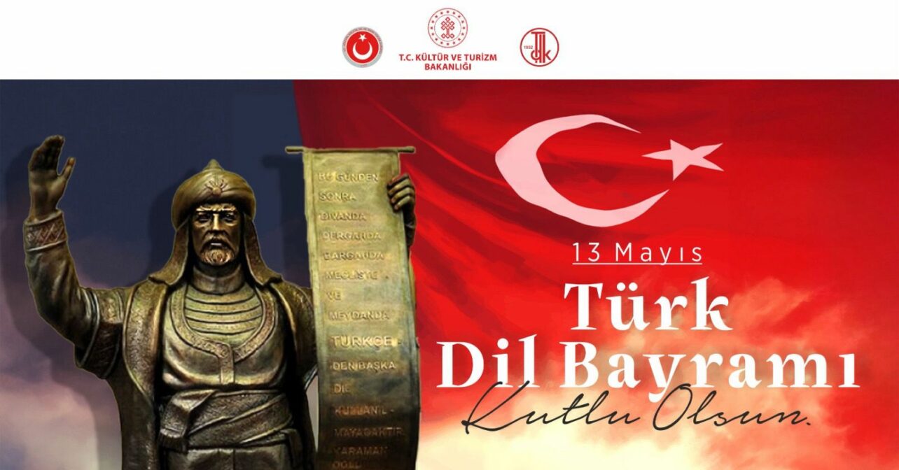 TÜRKÇENİN RESMÎ DİL OLUŞUNUN 748.YIL DÖNÜMÜ