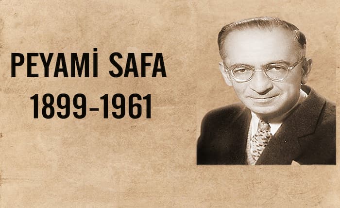 VEFATININ 64. YIL DÖNÜMÜNDE PEYAMİ SAFA