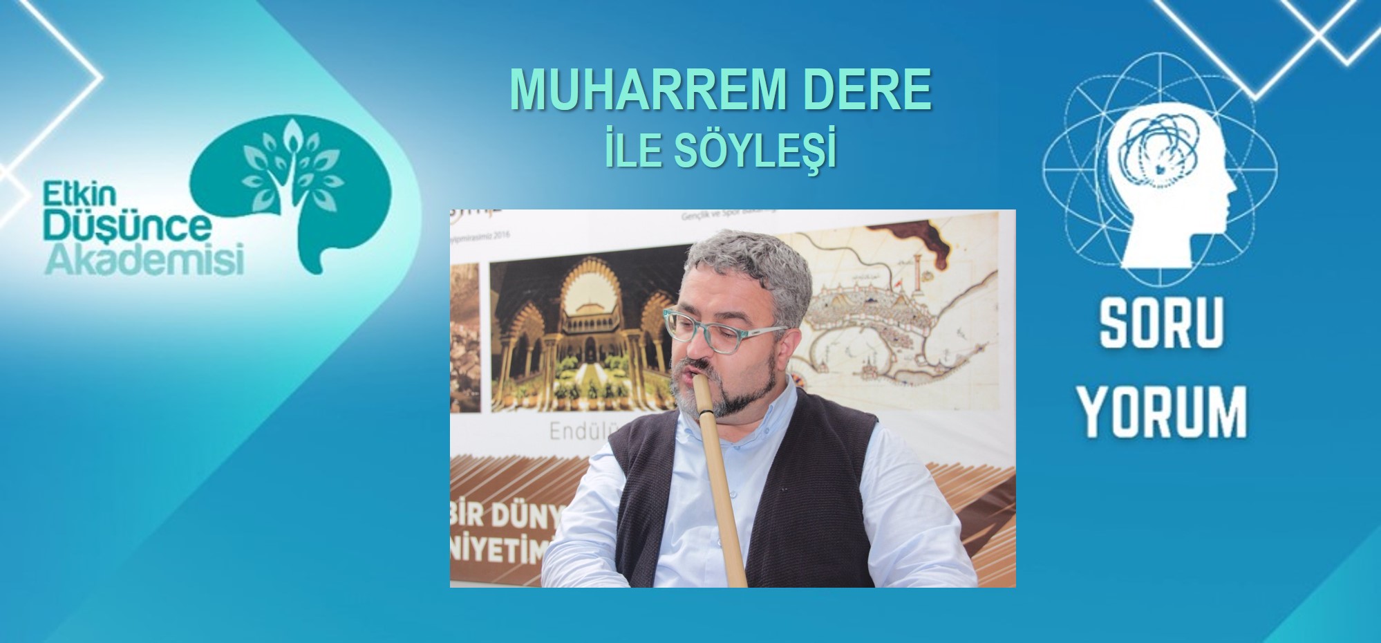 MUHARREM ALİ DERE İLE SÖYLEŞİ