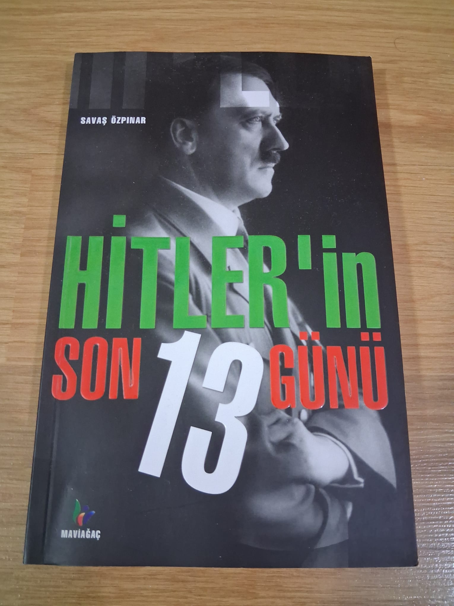 HİTLER’İN SON 13 GÜNÜ